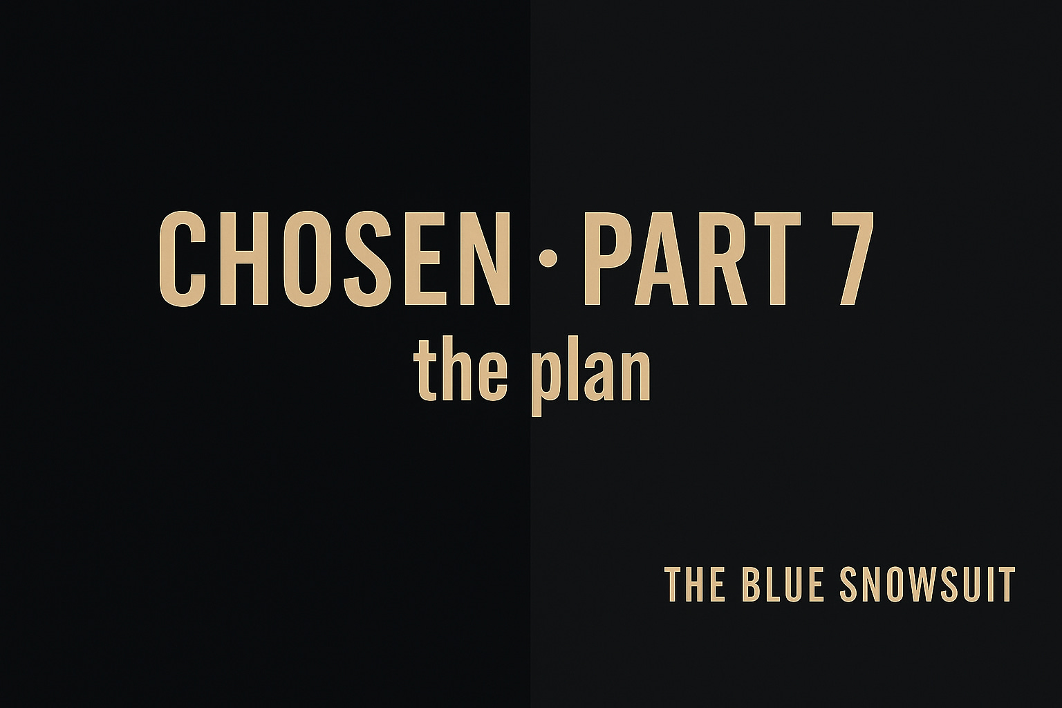 Chosen Pt 7 – The Plan | A Psychological Thriller in Verse by Oneal Walters