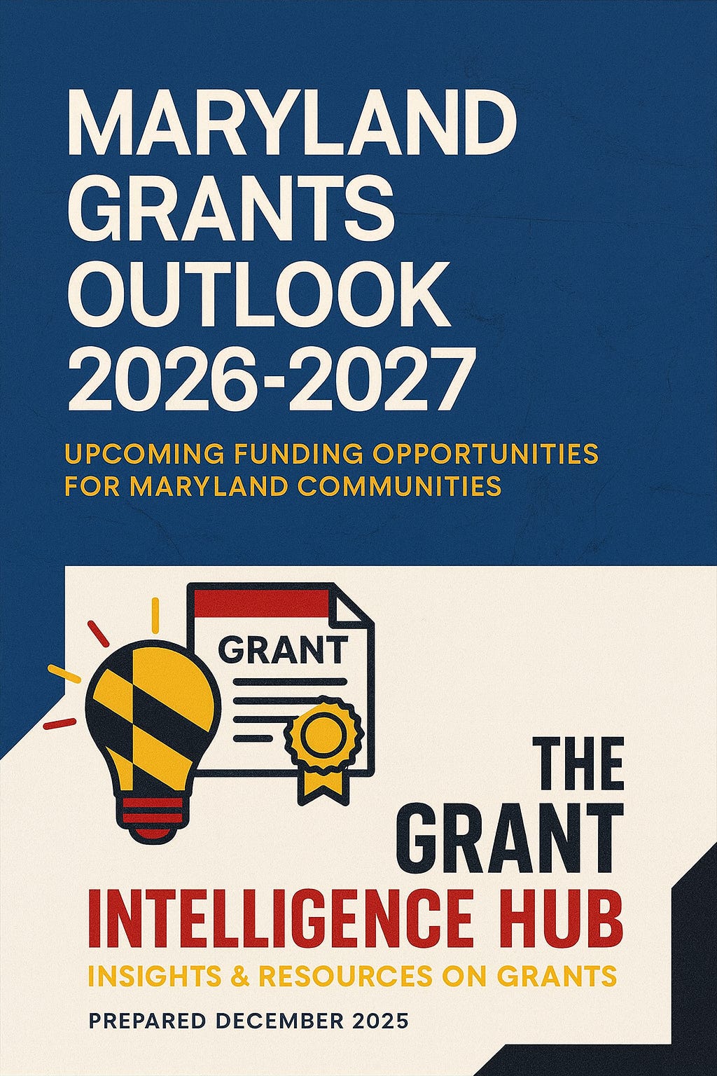 Maryland Grants Outlook 2026-2027: The Complete Funding Forecast for ...
