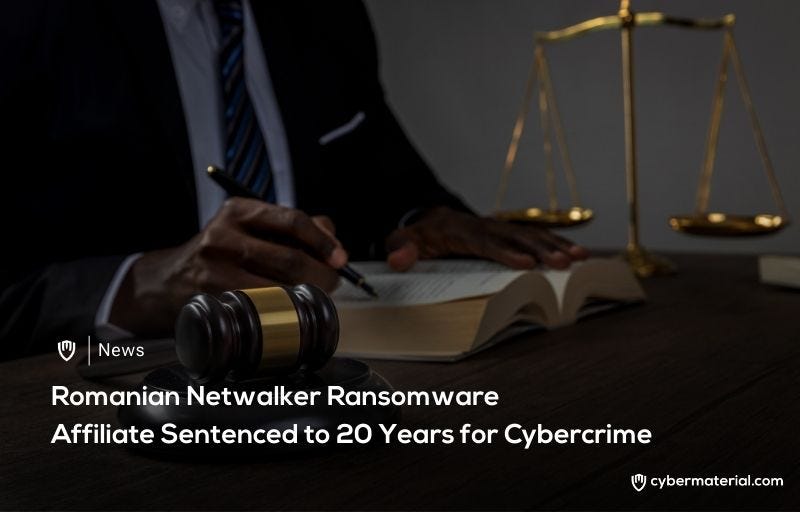 Romanian Hacker Sentenced to 20 Years - CyberMaterial