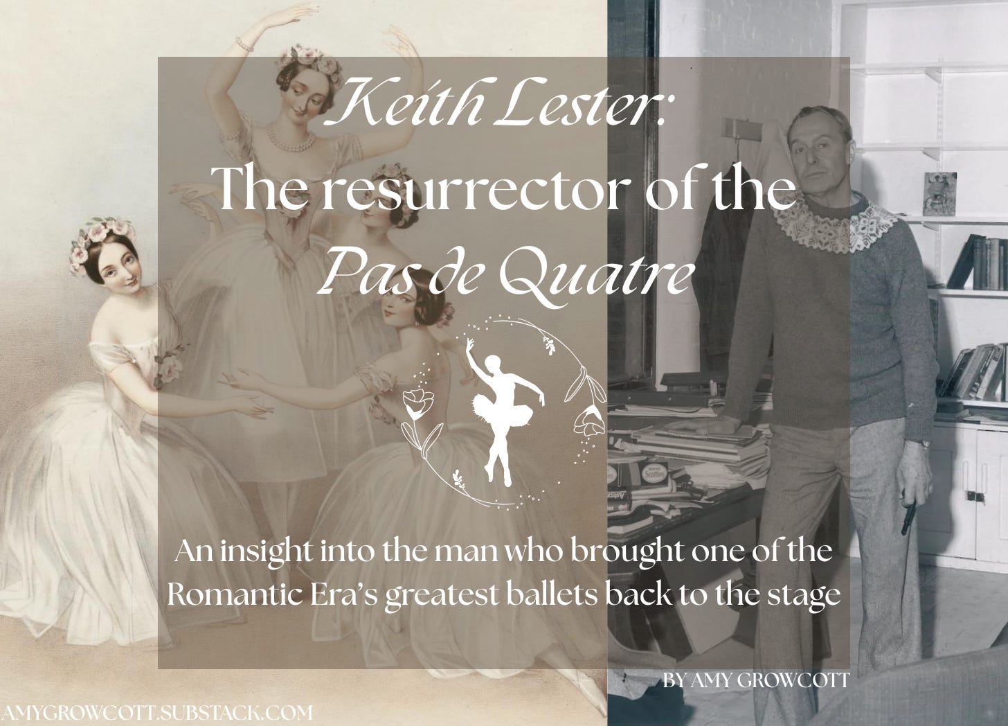 Keith Lester: the resurrector of the Pas de Quatre