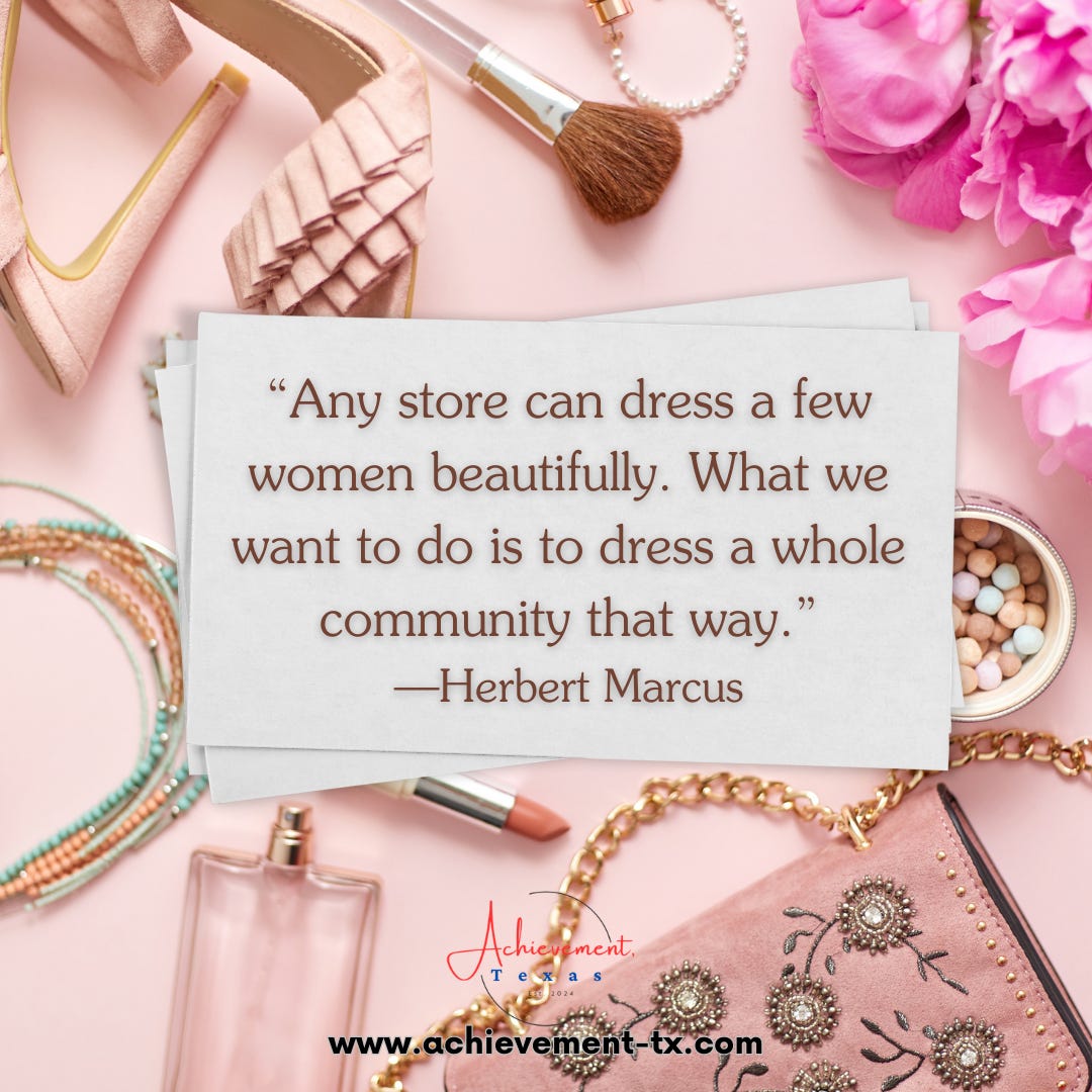 Neiman Marcus: A Story of Excellence as Big as Texas