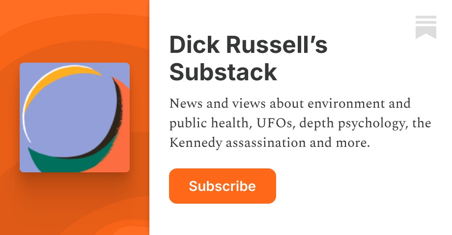 Dick Russell’s Substack | Substack
