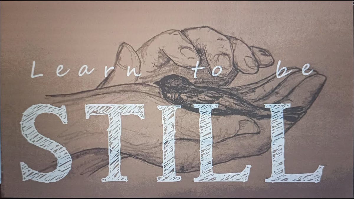 January 28, 2026 - Devotion: Learning to Be Still