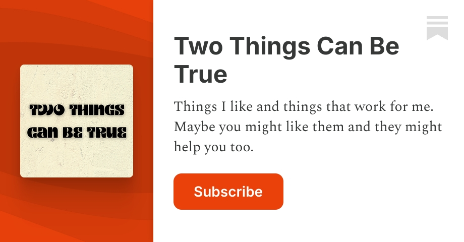 Two Things Can Be True | Elliott | Substack
