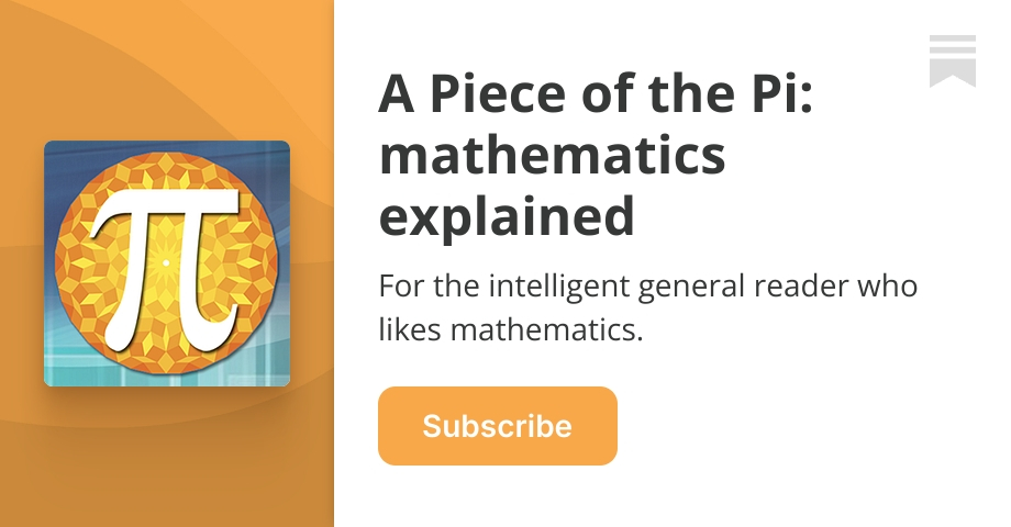 About - A Piece of the Pi: mathematics explained