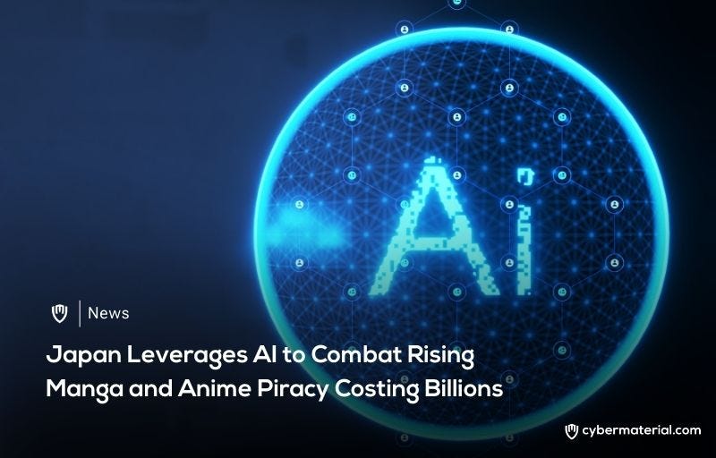 Japan Combats Manga and Anime Piracy with AI