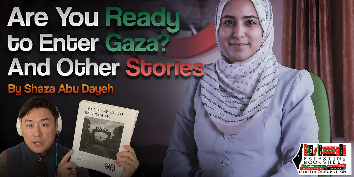 Are You Ready to Enter Gaza? and other stories by Shaza Abu Dayeh