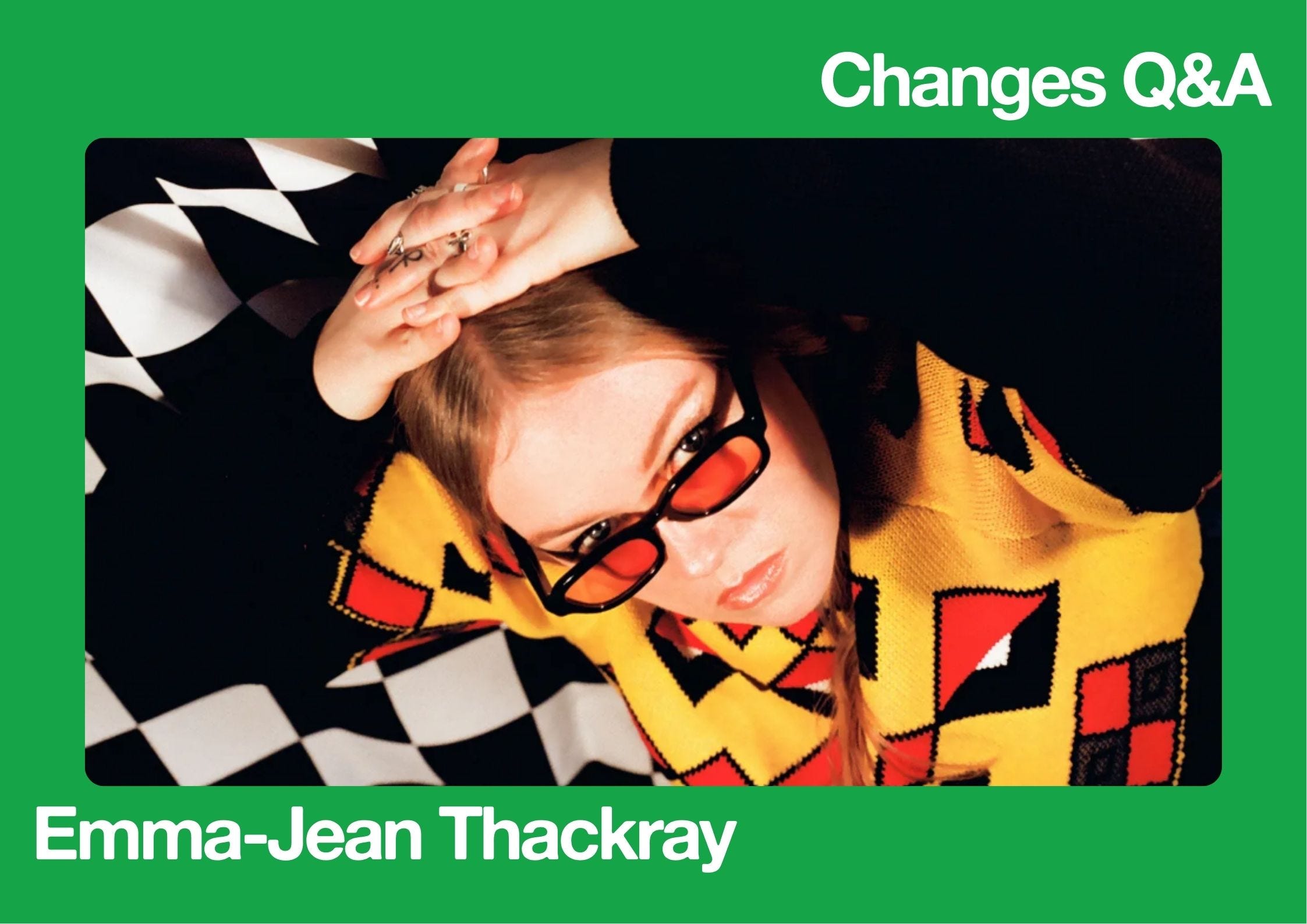 The Changes Interview : Emma-Jean Thackray