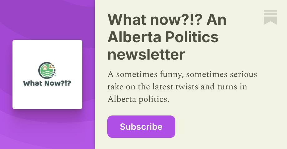 What now?!? An Alberta Politics newsletter | Lisa Young | Substack