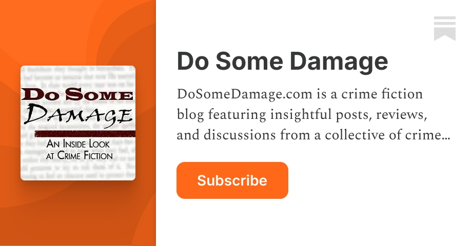 Do Some Damage | Steve Weddle | Substack