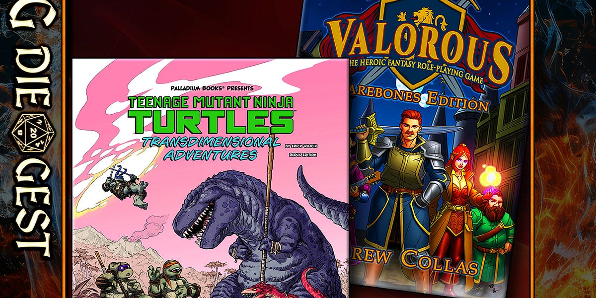 TMNT Wizards & Time Lords + Valorous RPG Deep Dive