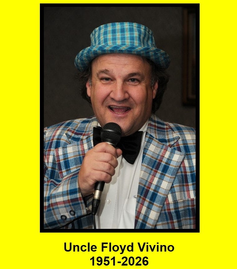 so long, uncle floyd, and thanks for all the laughs