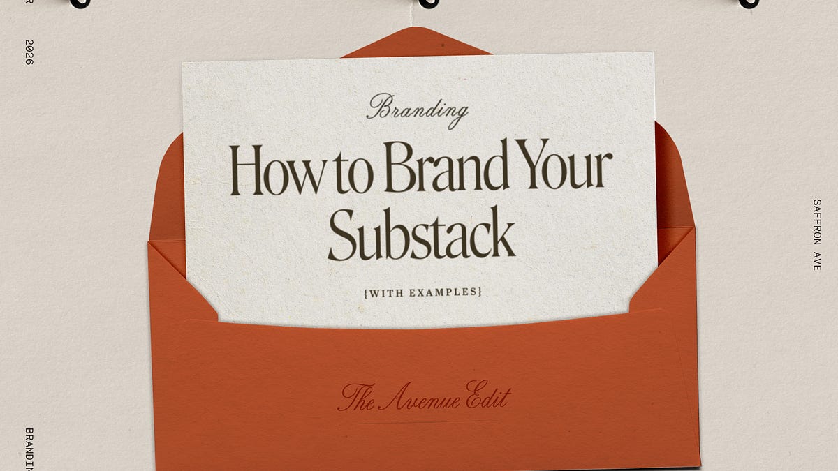 How to Brand Your Substack: 15 Examples & Audit Checklist