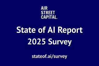 State of AI | Air Street Press | Substack