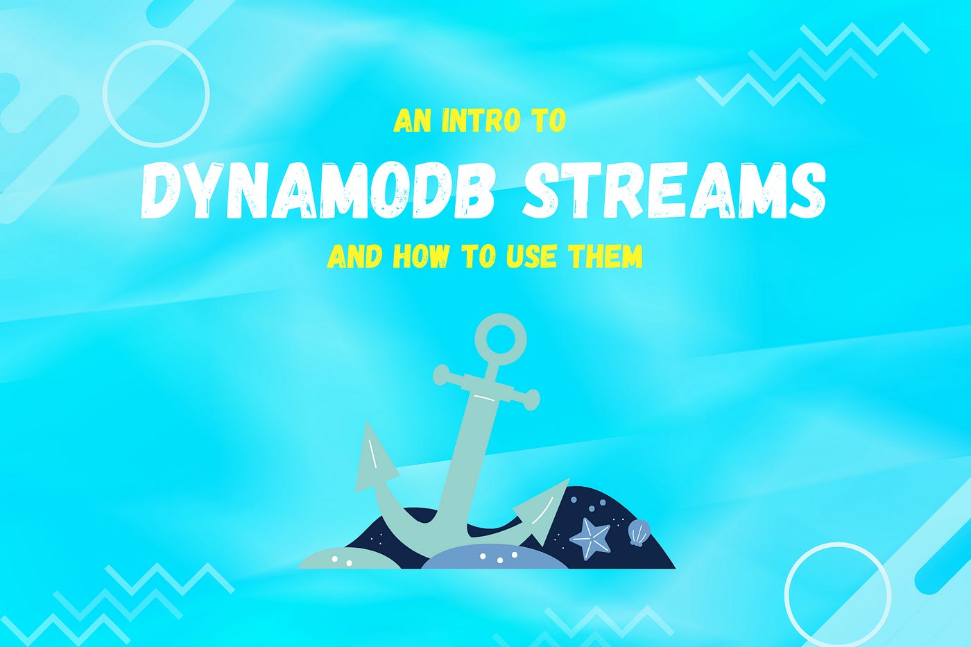 An Introduction To DynamoDB Streams & How To Use Them