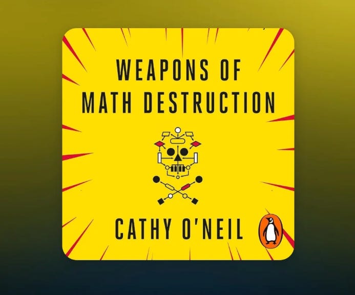 Weapons of Math Destruction - by Graham dePenros