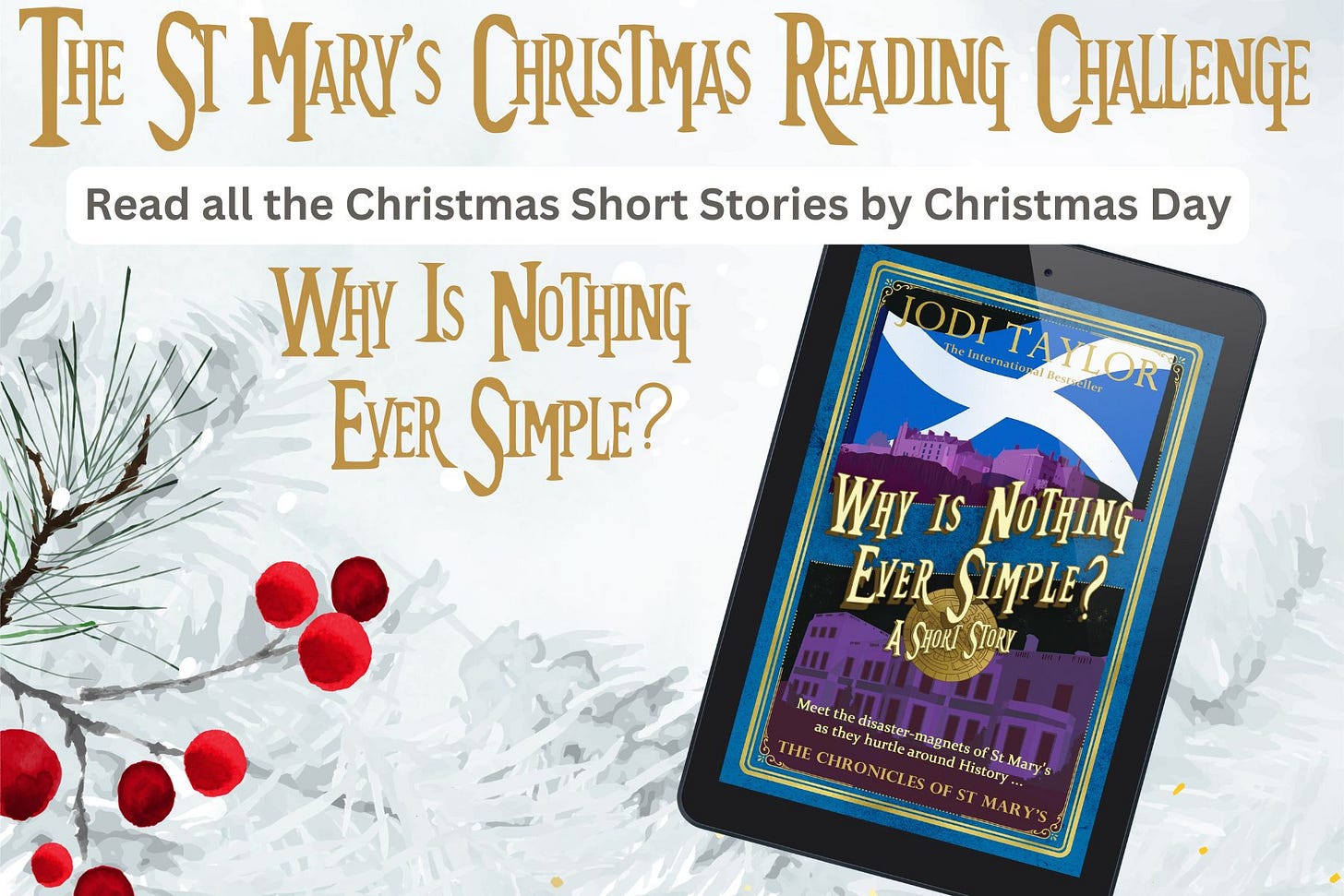 Why Is Nothing Ever Simple? - Jodi Taylor Books
