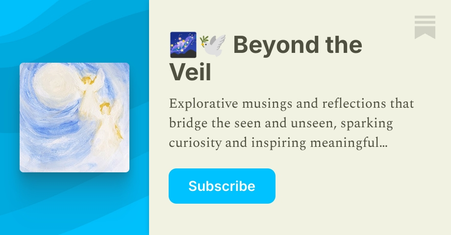 🌌🕊️ Beyond the Veil | Gina Theou | Substack