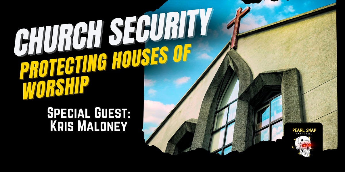 Church Security: Protecting Your House of Worship | Kris Maloney