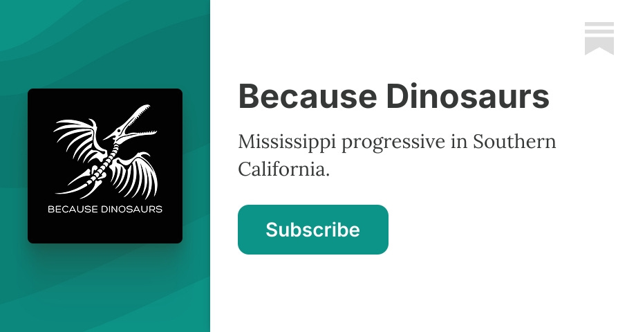 Because Dinosaurs | Kim Gibson | Substack