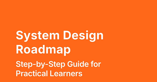 System Design Roadmap - by The Remote Engineer