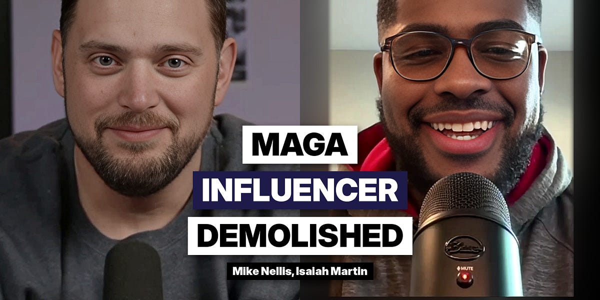 How We Completely Demolished a MAGA Influencer Last Week — Isaiah ...