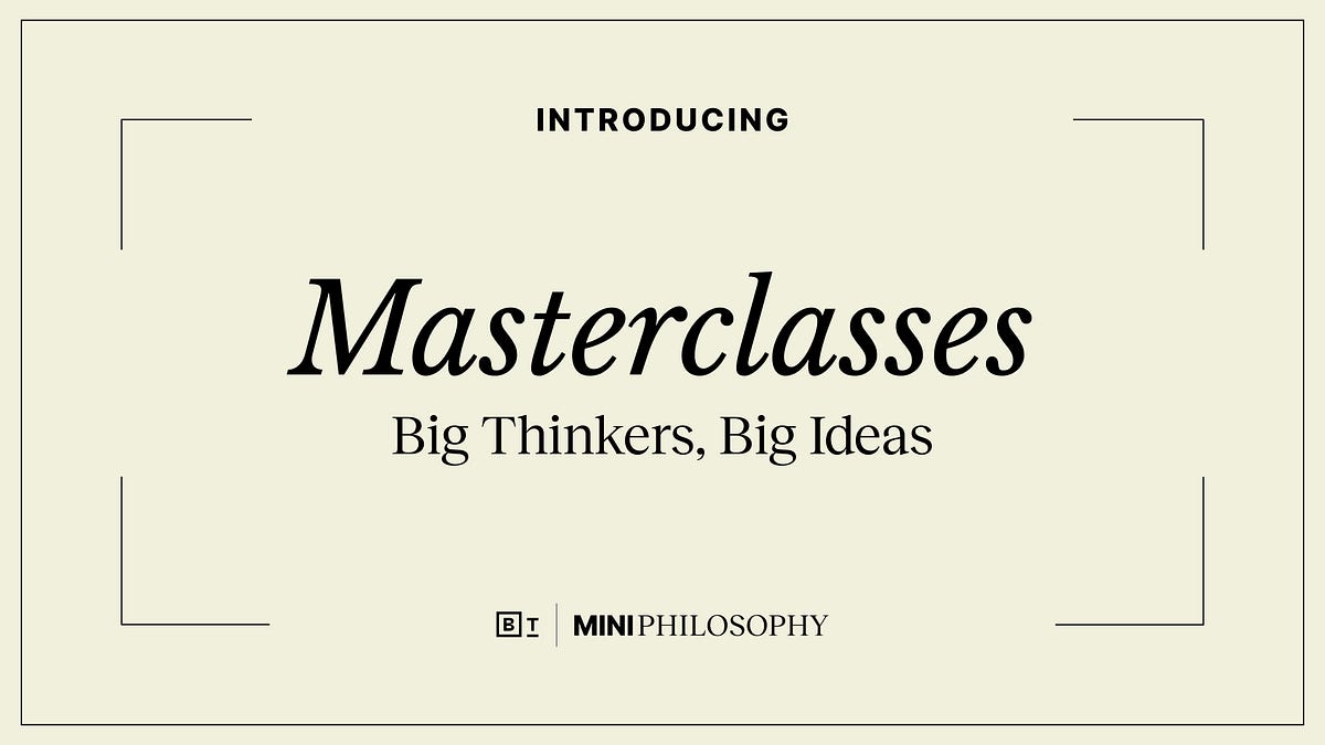 Masterclasses - by Jonny Thomson - Mini Philosophy