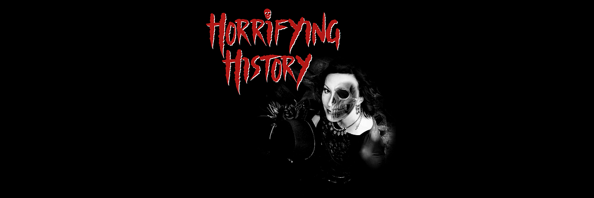 Horrifying History | Substack