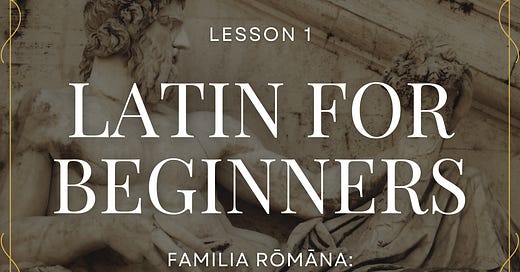 Latin For Beginners: Lesson 01 - Learn Latin