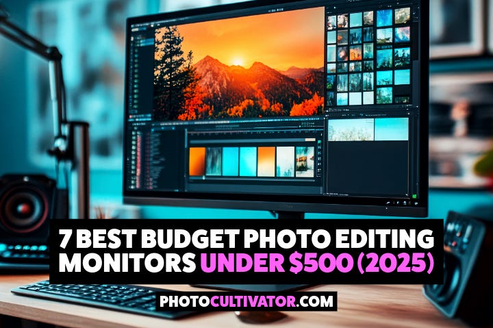 7 Best Budget Photo Editing Monitors Under $500 (2025)