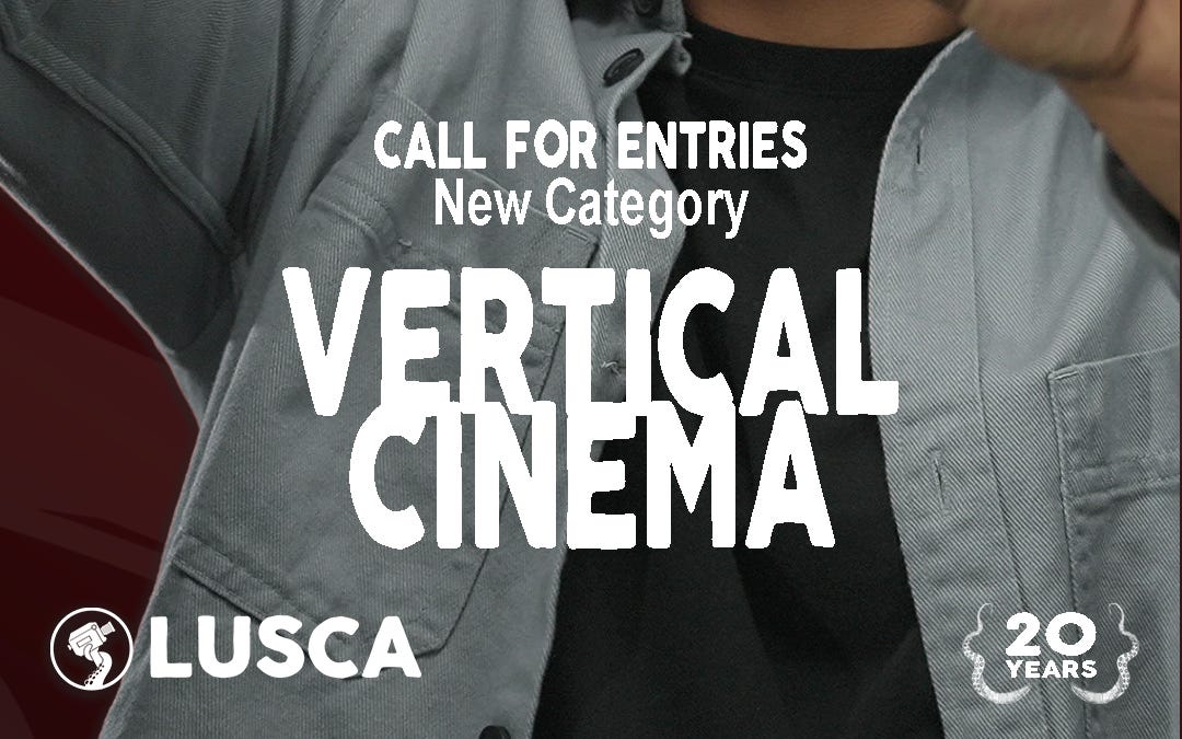 LUSCA Film Fest anuncia nueva categoría “Vertical Films”
