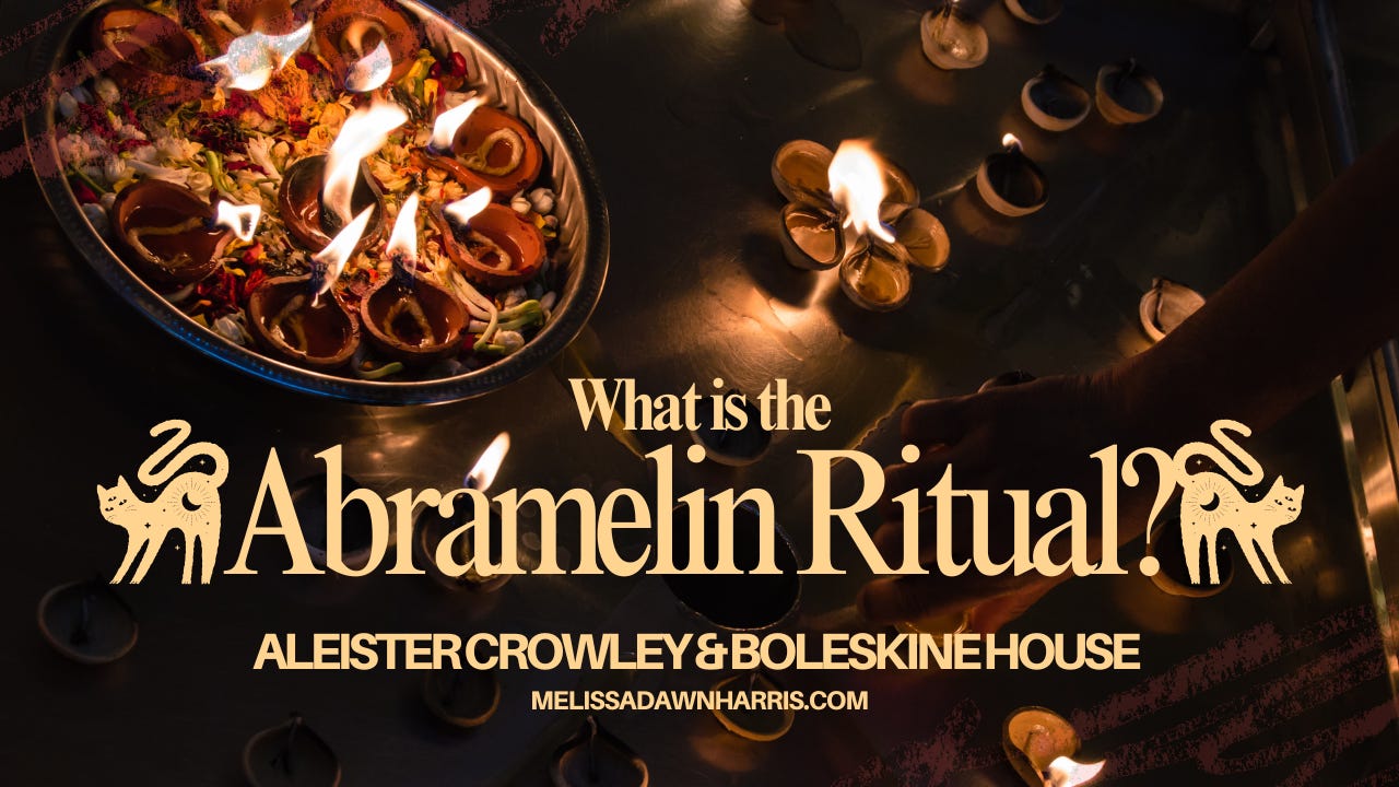 What Is The Abramelin Ritual: Aleister Crowley & Boleskine House