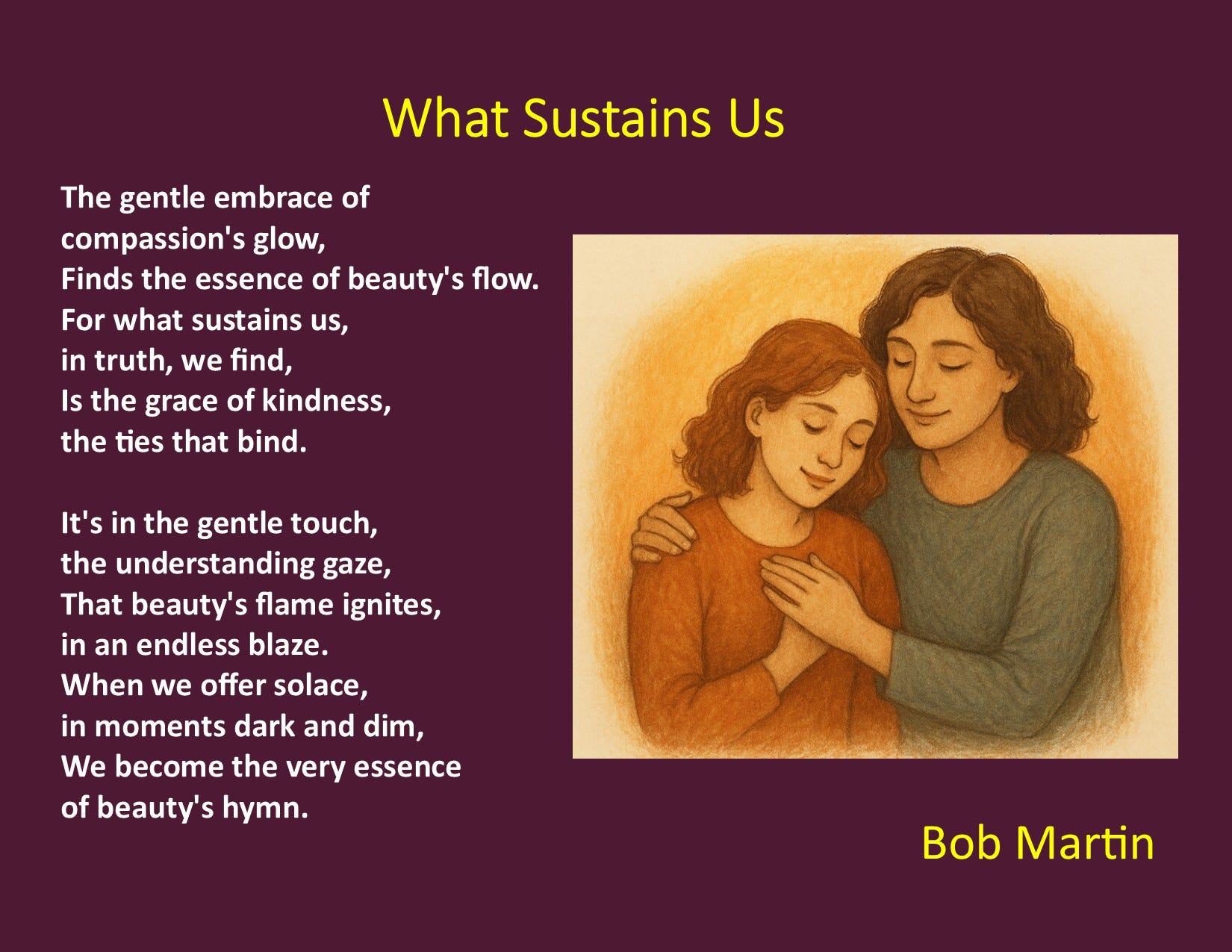 What Sustains Us - by Bob Martin - A Wise and Happy Life