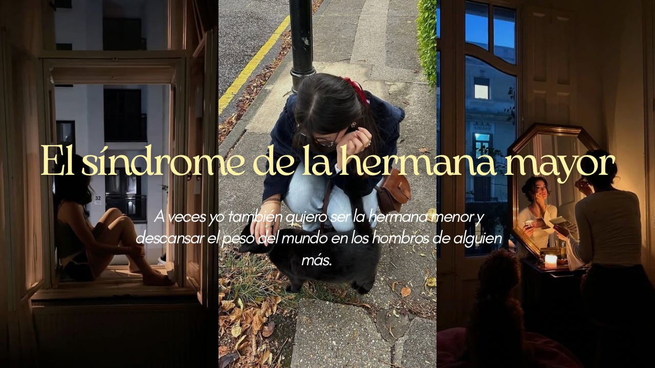 El síndrome de la hermana mayor - el arte de perderse