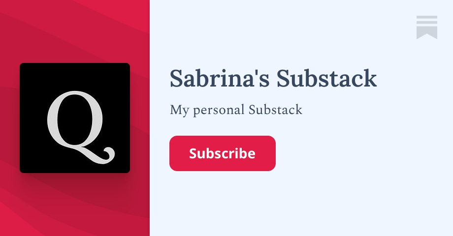 Sabrina's Substack | The Quickie | Substack
