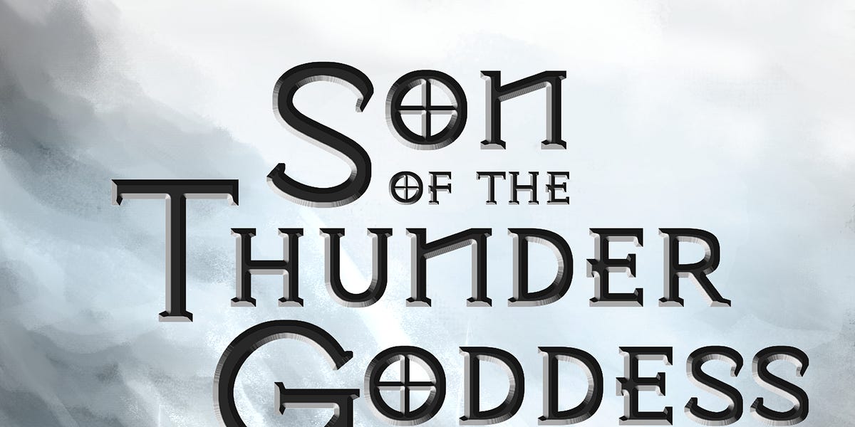 Why I wrote SON OF THE THUNDER GODDESS - by Andrew LiVecchi