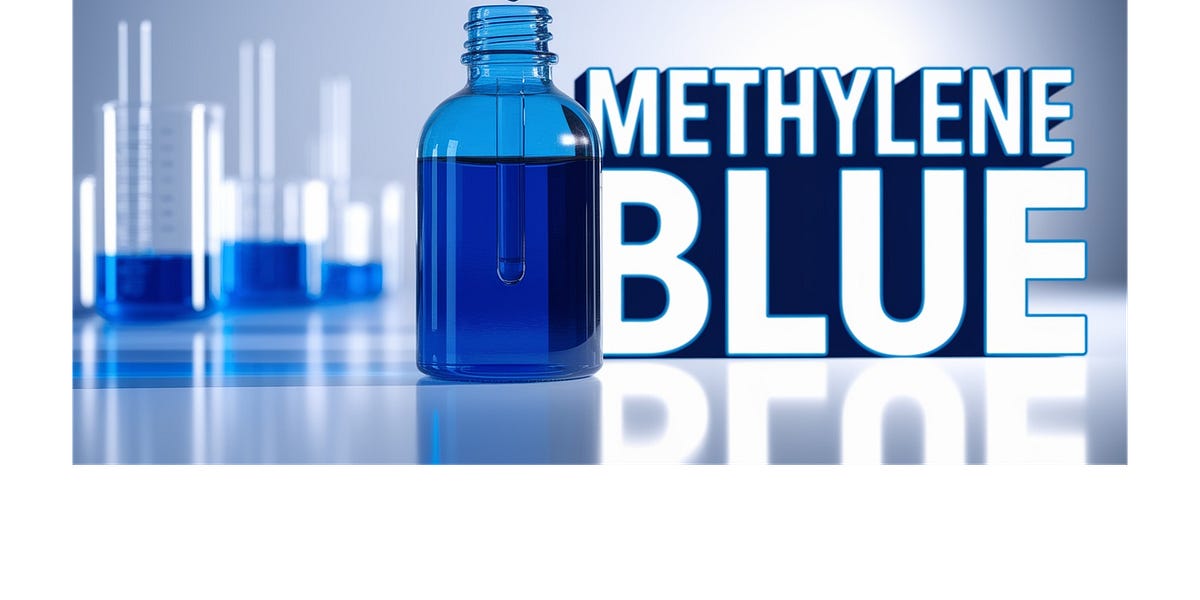 🔬 The Truth About Methylene Blue - by Maurice Daher, CNS