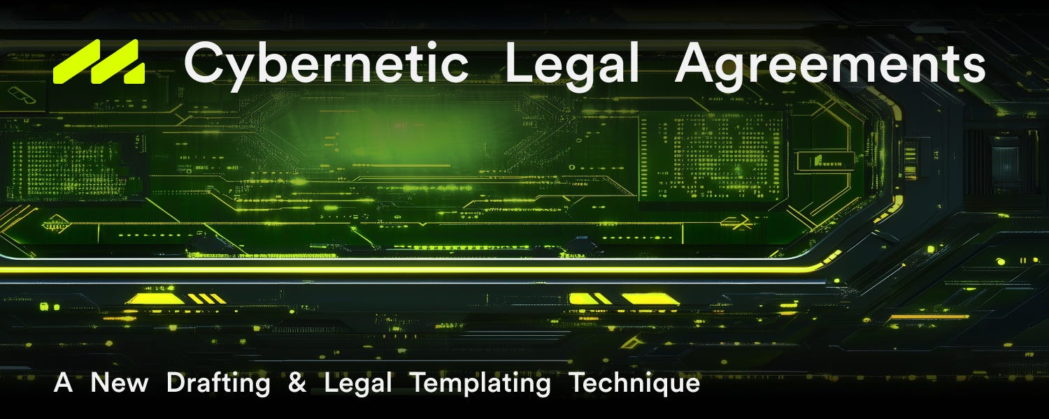 Cybernetic Legal Agreements - - by Gabriel Shapiro