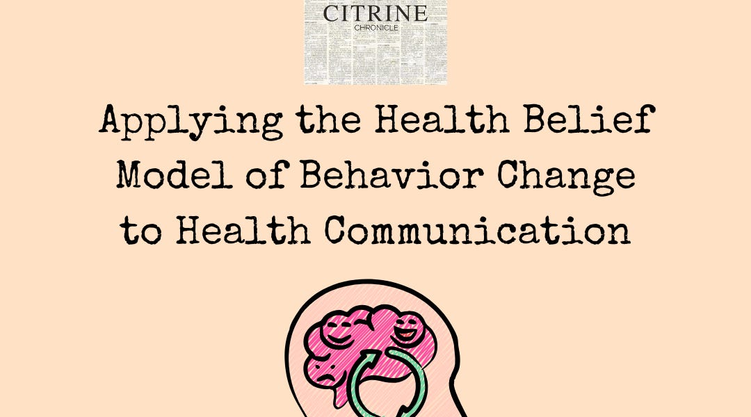 Applying the Health Belief Model of Behavior Change to Health Communication