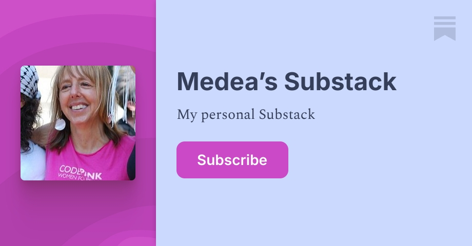 Medea’s Substack | Medea Benjamin | Substack