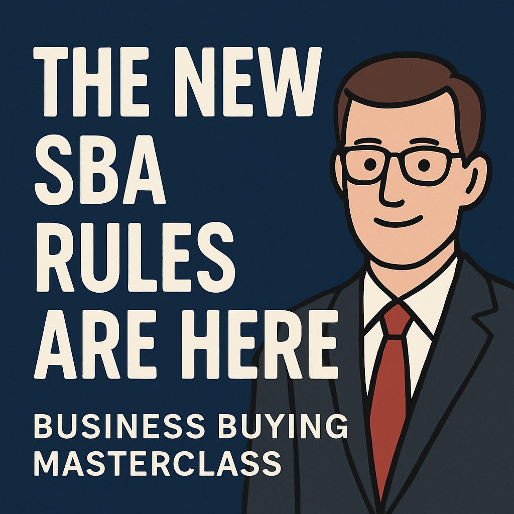 The New SBA Rules Are Here! - by M&A Masterclass