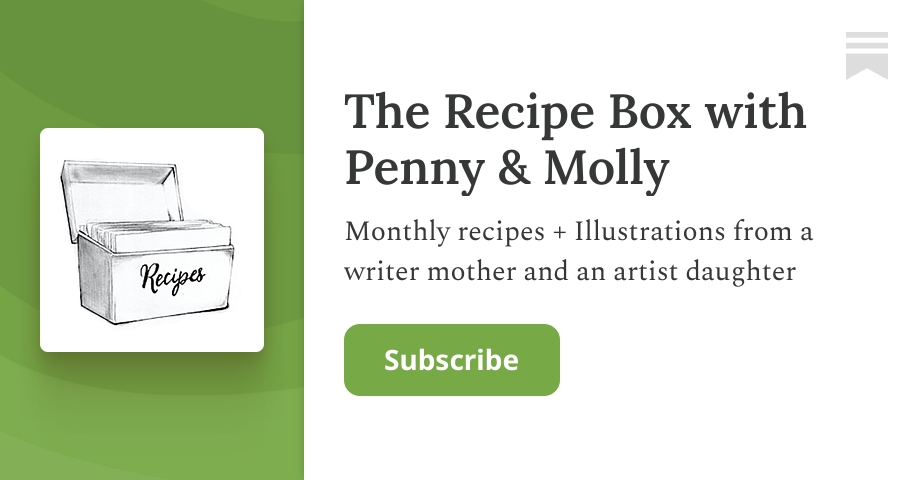 The Recipe Box with Penny & Molly | Molly Reeder | Substack
