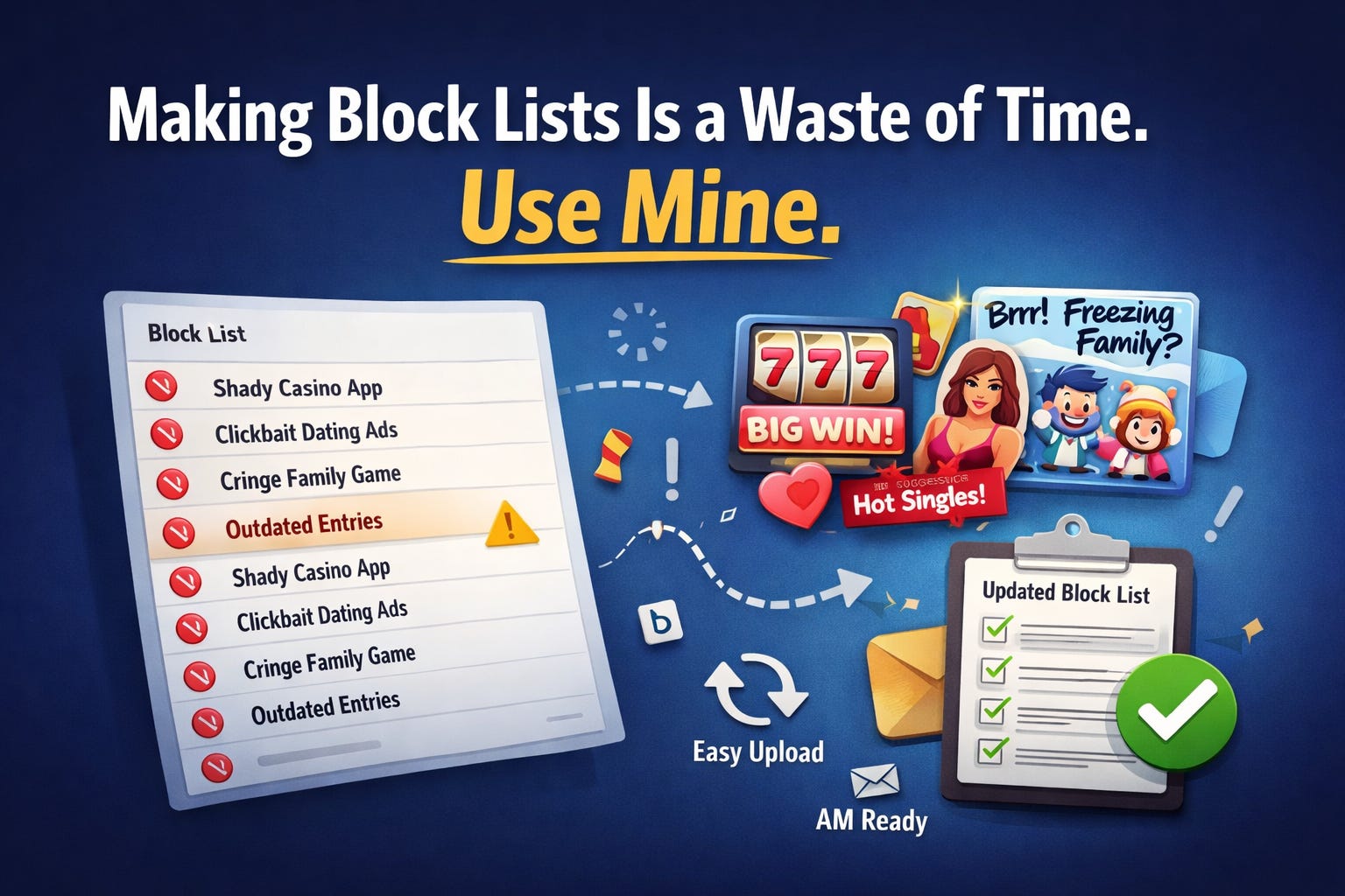 Making Block Lists Is a Waste of Time. Use Mine.