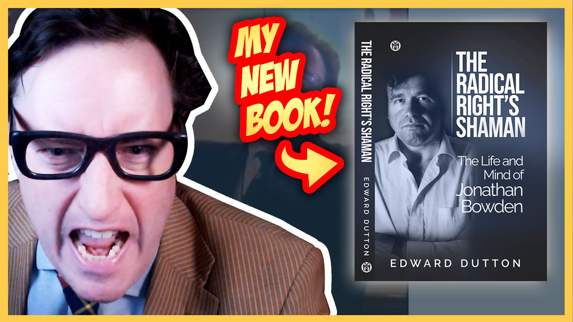 Behind the Scenes of Jonathan Bowden’s New Biography
