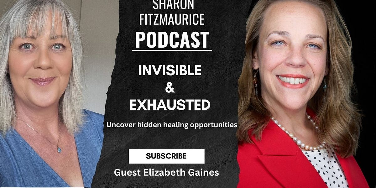 Invisible and Exhausted - by Sharon Fitzmaurice