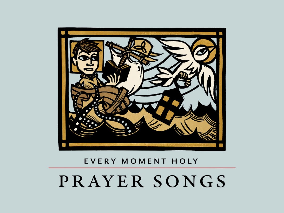 Presenting: Every Moment Holy: Prayer Songs