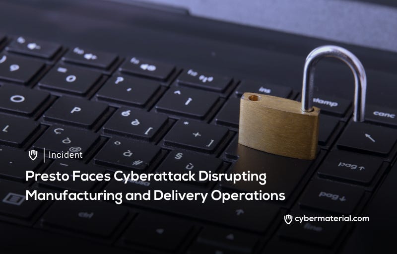 Presto Faces Cyberattack Delaying Operations