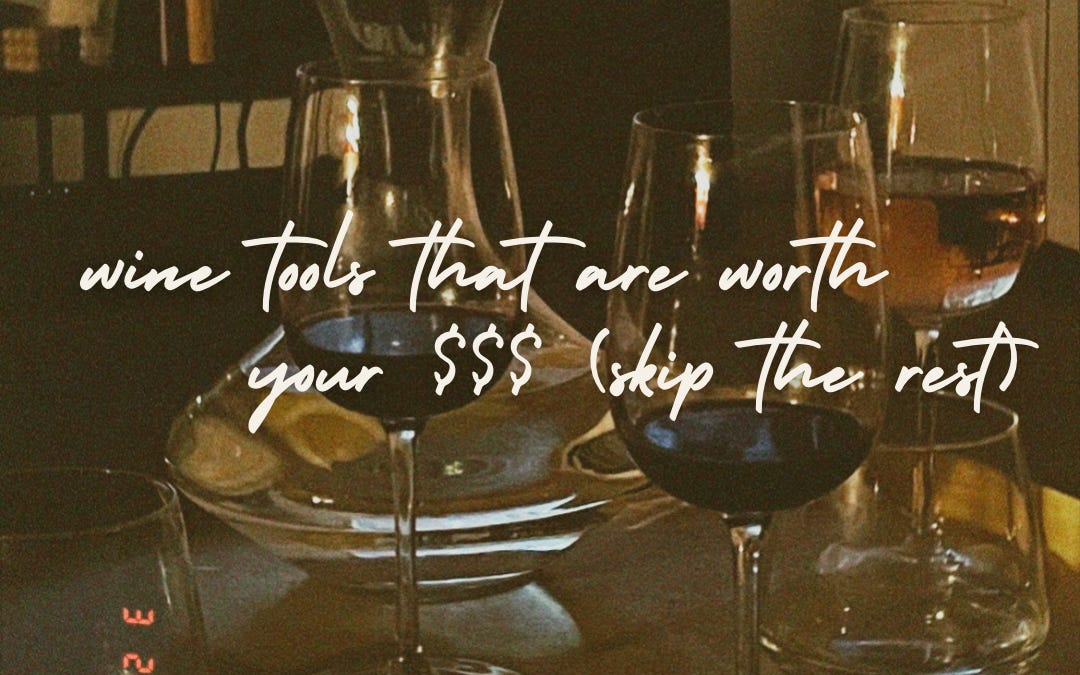 The wine tools I actually use a sommelier