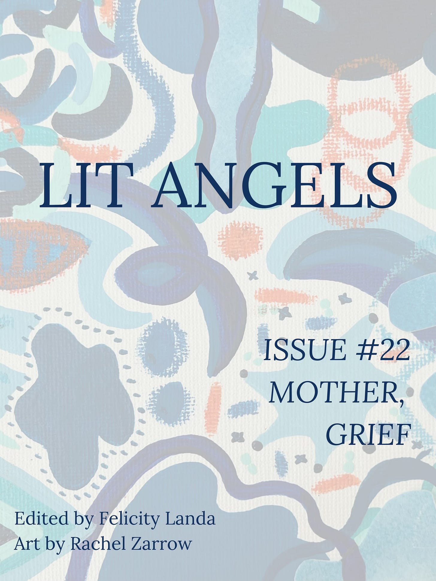 LIT ANGELS #22 MOTHER, GRIEF - by Felicity Landa