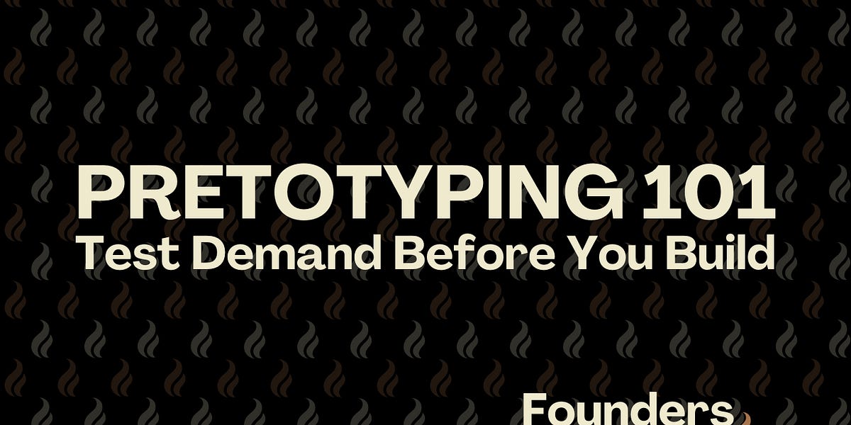 Insights Pretotyping 101: Test Demand Before You Build
